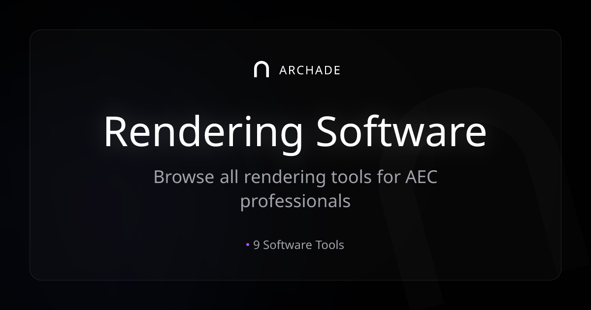 Best Rendering Software for Architects | Archade | Archade